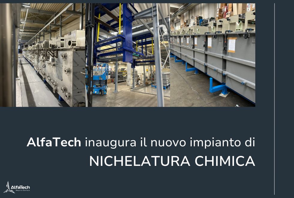 AlfaTech inaugura il nuovo impianto di nichelatura chimica